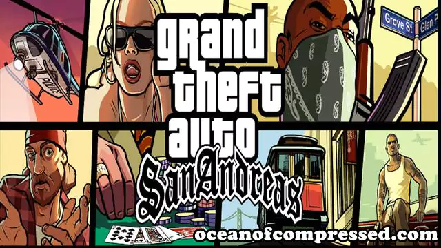 GTA San Andreas Highly Compressed For PC (700 MB)